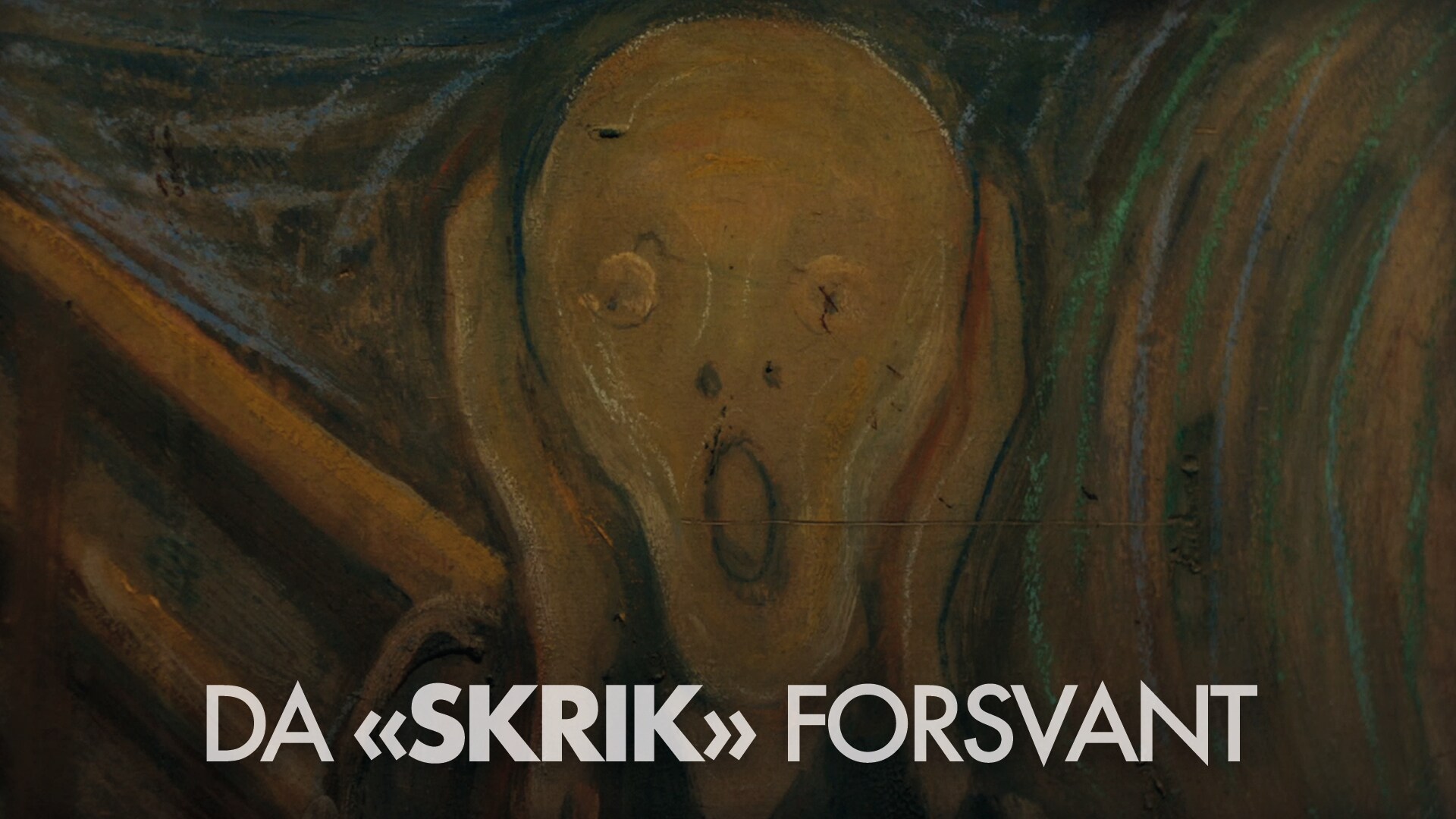 Da «Skrik» forsvant | VGTV dokumentar - VGTV